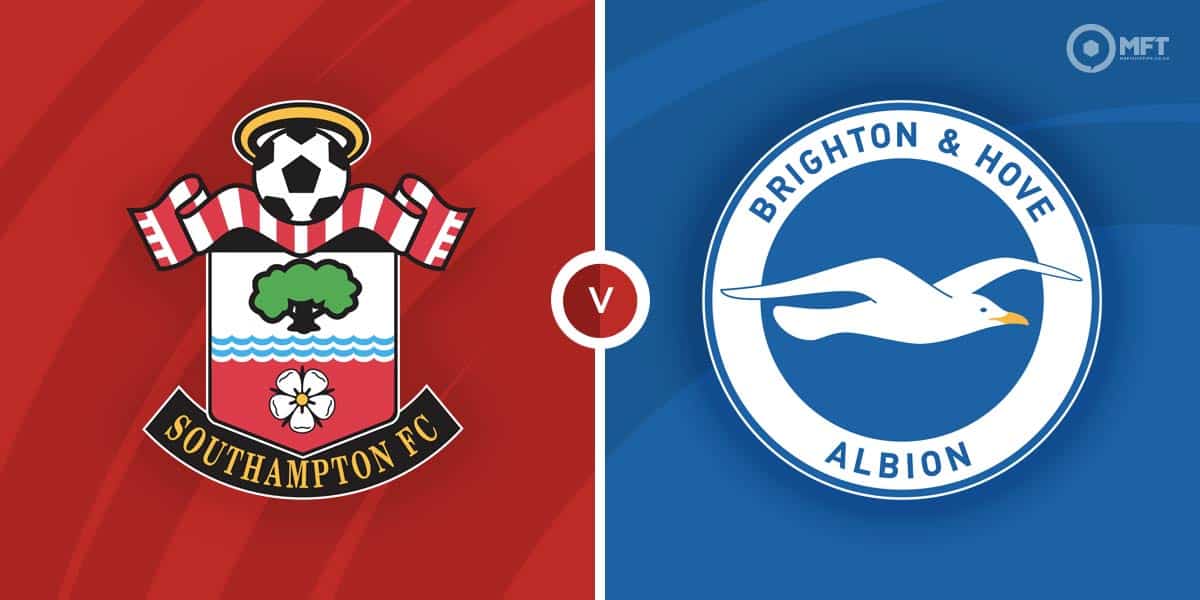 Southampton vs Brighton and Hove Albion Prediction and Betting Tips