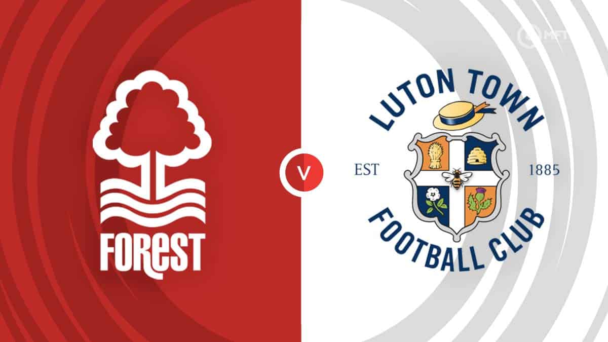 Nottingham Forest vs Luton Town Prediction and Betting Tips