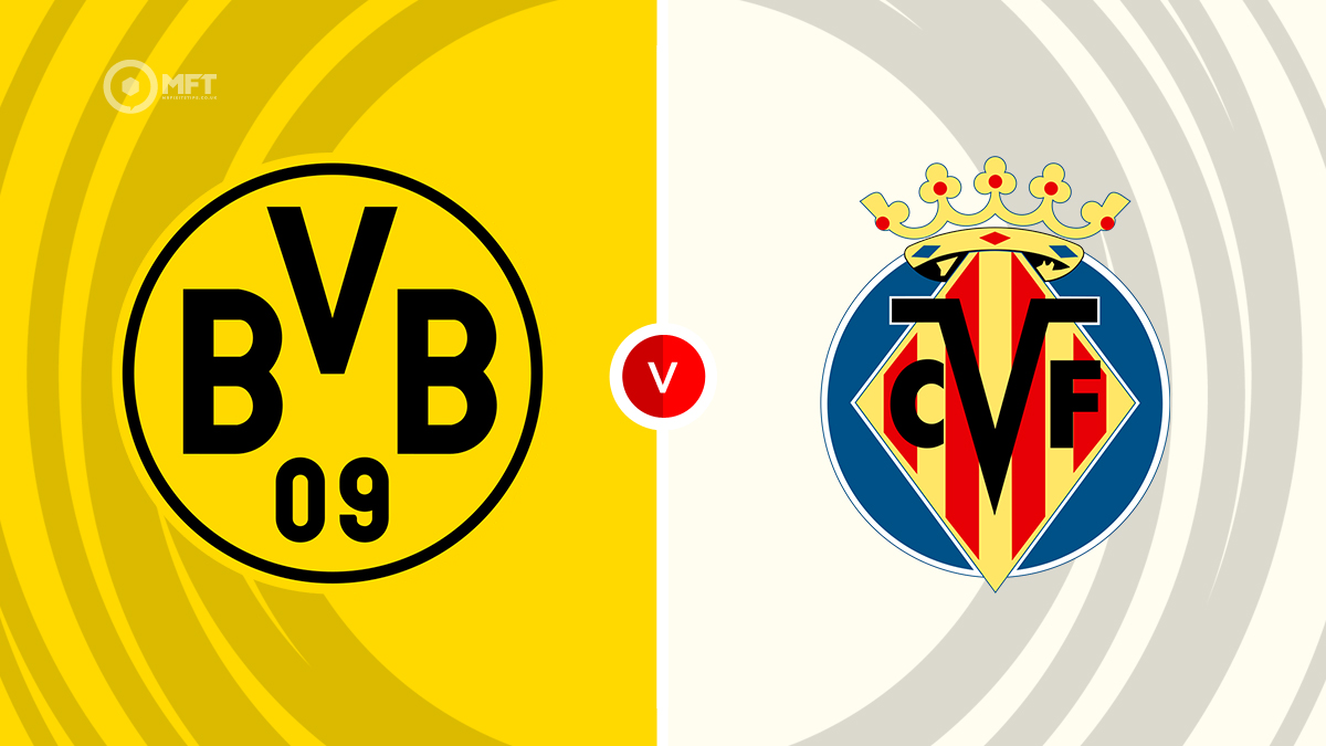 Borussia Dortmund vs Villarreal Prediction and Betting Tips