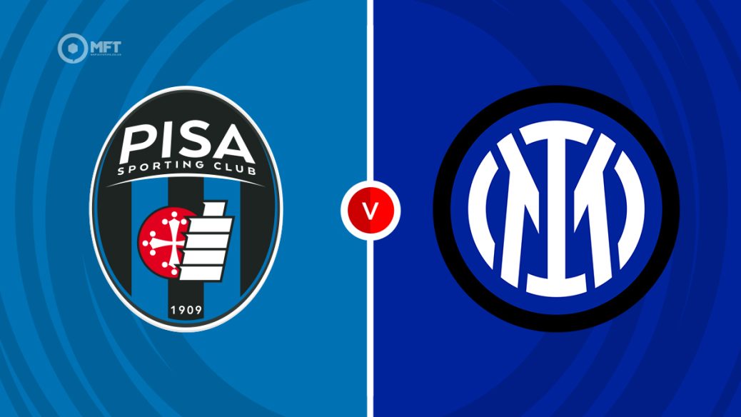 Pisa vs Inter Milan Prediction and Betting Tips