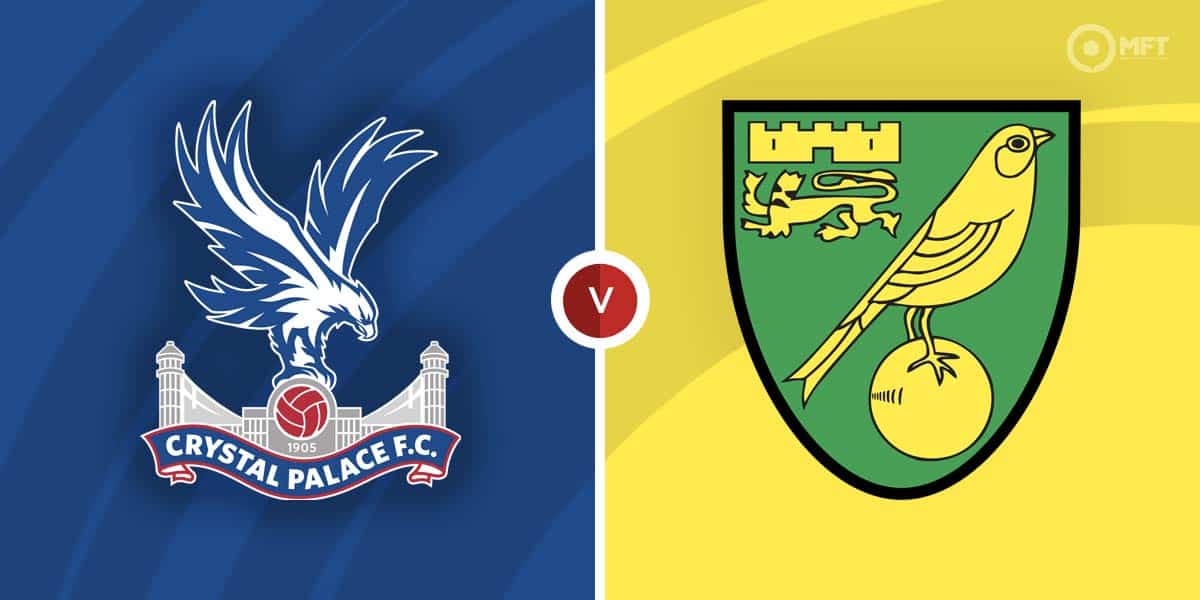 Crystal Palace Vs Norwich City Prediction And Betting Tips