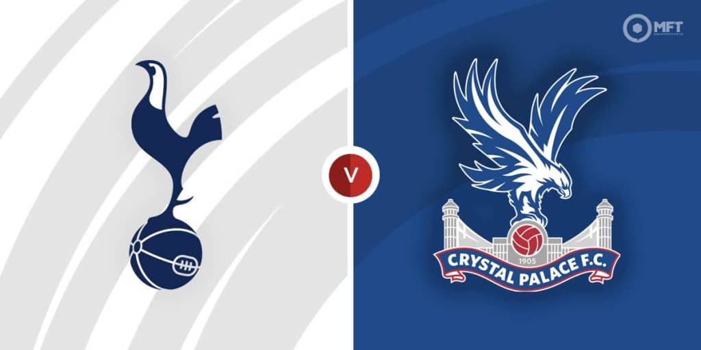 Tottenham Hotspur Vs Crystal Palace Prediction And Betting Tips
